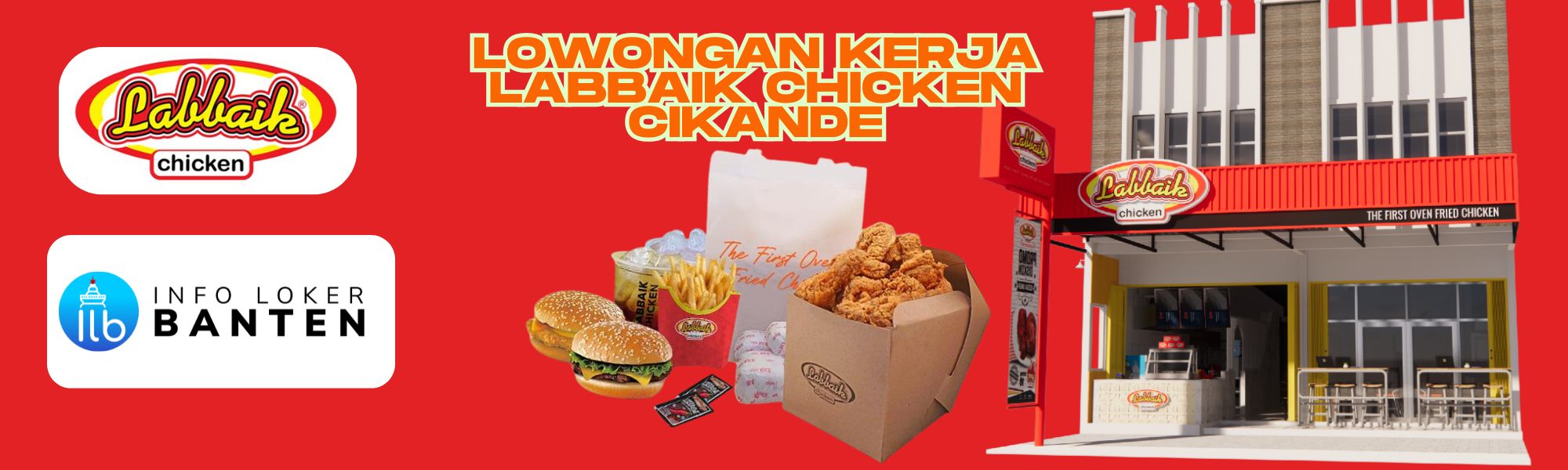 Lowongan Kerja Labbaik Chicken Serang 2025 - Cikande